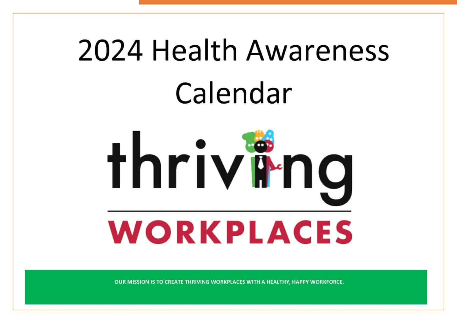 Thriving Workplace Awareness Calendar 2024 - Thriving Workplaces Thriving Workplace Awareness Calendar 2024 - Thriving Workplaces
